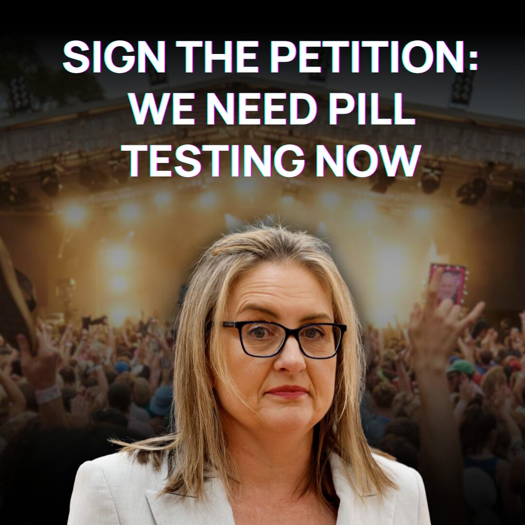 ️Sign the petition: Victoria needs pill testing!