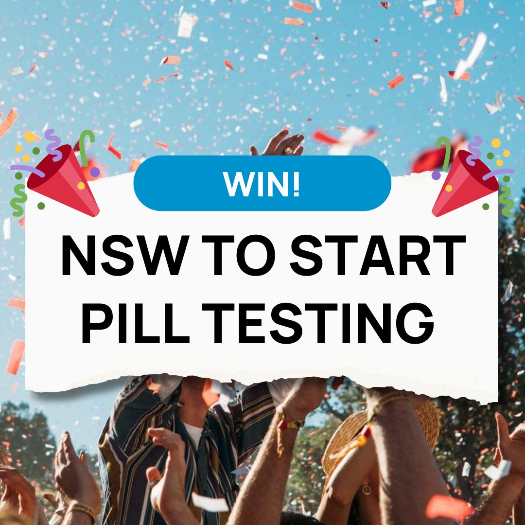 NSW to start pill testing! - Unharm